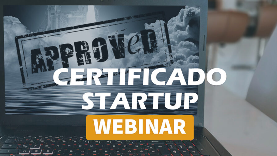 Webinar Certificado Enisa; las claves para lograr el certificado startup